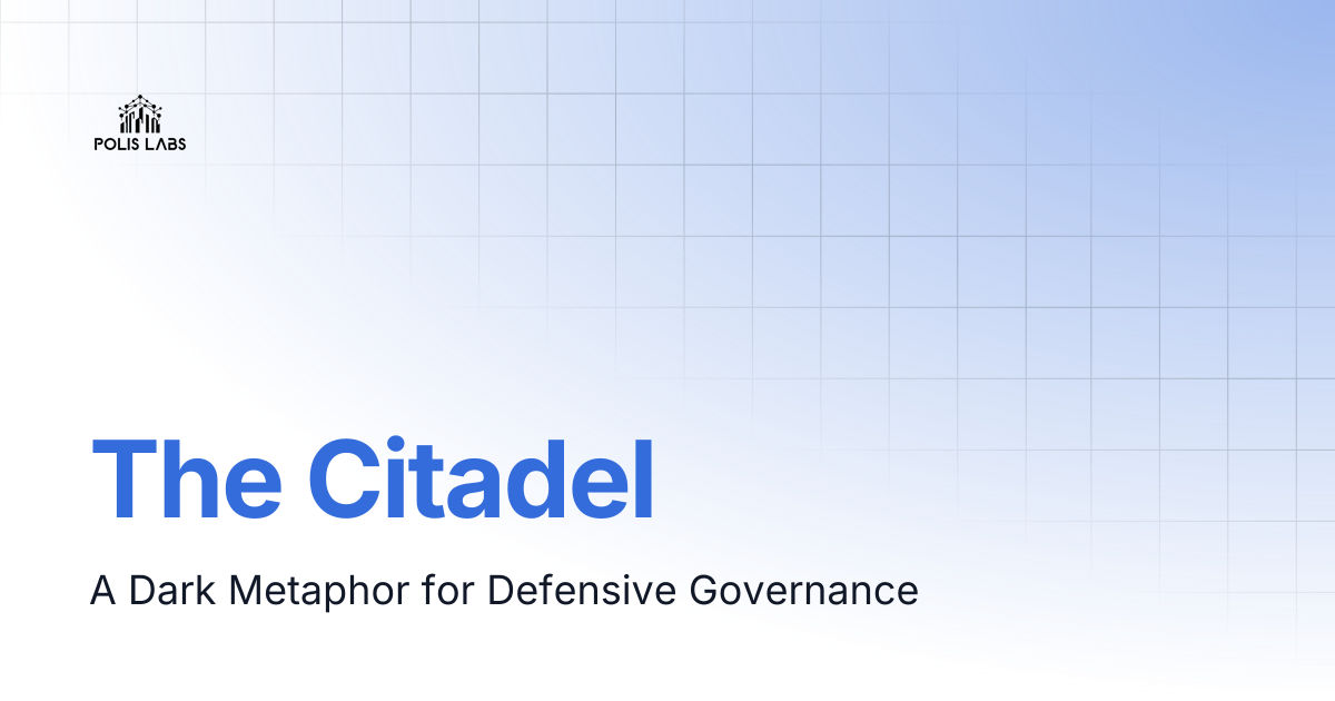 The Citadel | Polis Labs